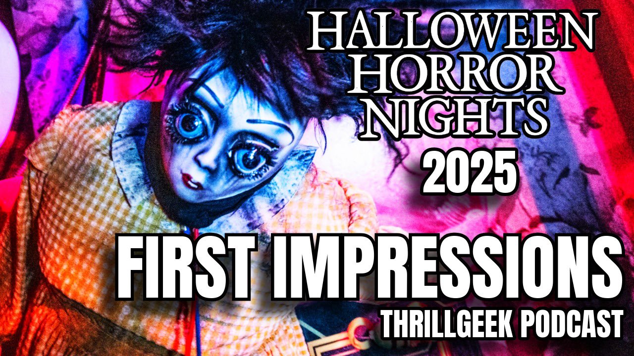 Halloween Horror Nights 2025 First Impressions - ThrillGeek Podcast ...